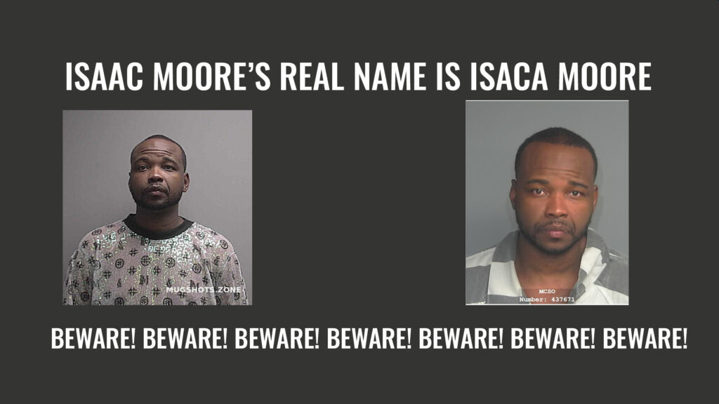 Isaac And Moore Is A Professional Scam Artist - Isaac And Moore LLC